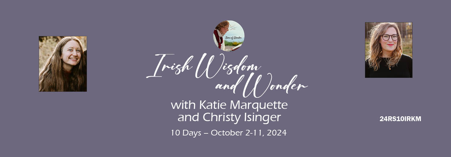 Irish Wisdom and Wonder with Katie Marquette and Christy Isinger - Select International Tours